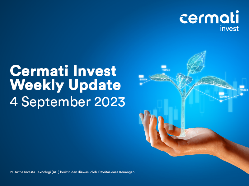 Cermati Invest Weekly Update 4 September 2023 - Cermati.com
