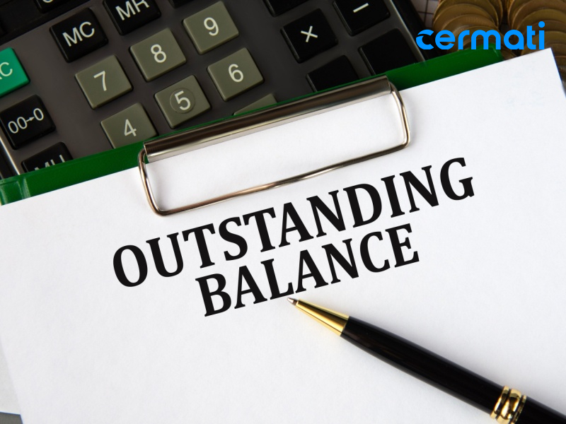 Outstanding Balance: Pengertian, Dampak dan Cara Menghindarinya - Cermati.com