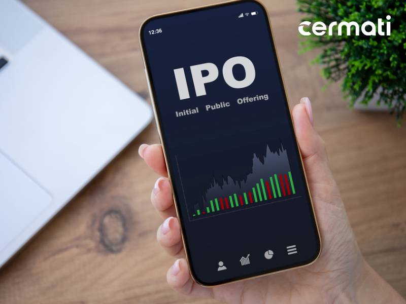 Memahami Pengertian E-IPO Saham, Manfaat, dan Berbagai Istilah Penting Seputarnya - Cermati.com
