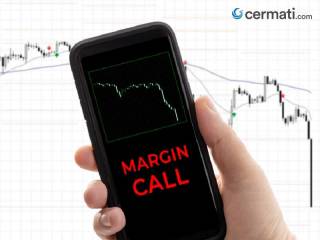 Margin Call Saham dan Forex: Pengertian dan Cara Mencegahnya - Cermati.com